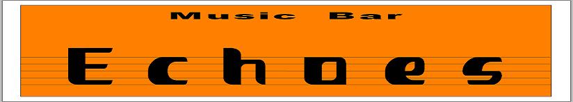 ようこそ ミュージックバー エコーズへ